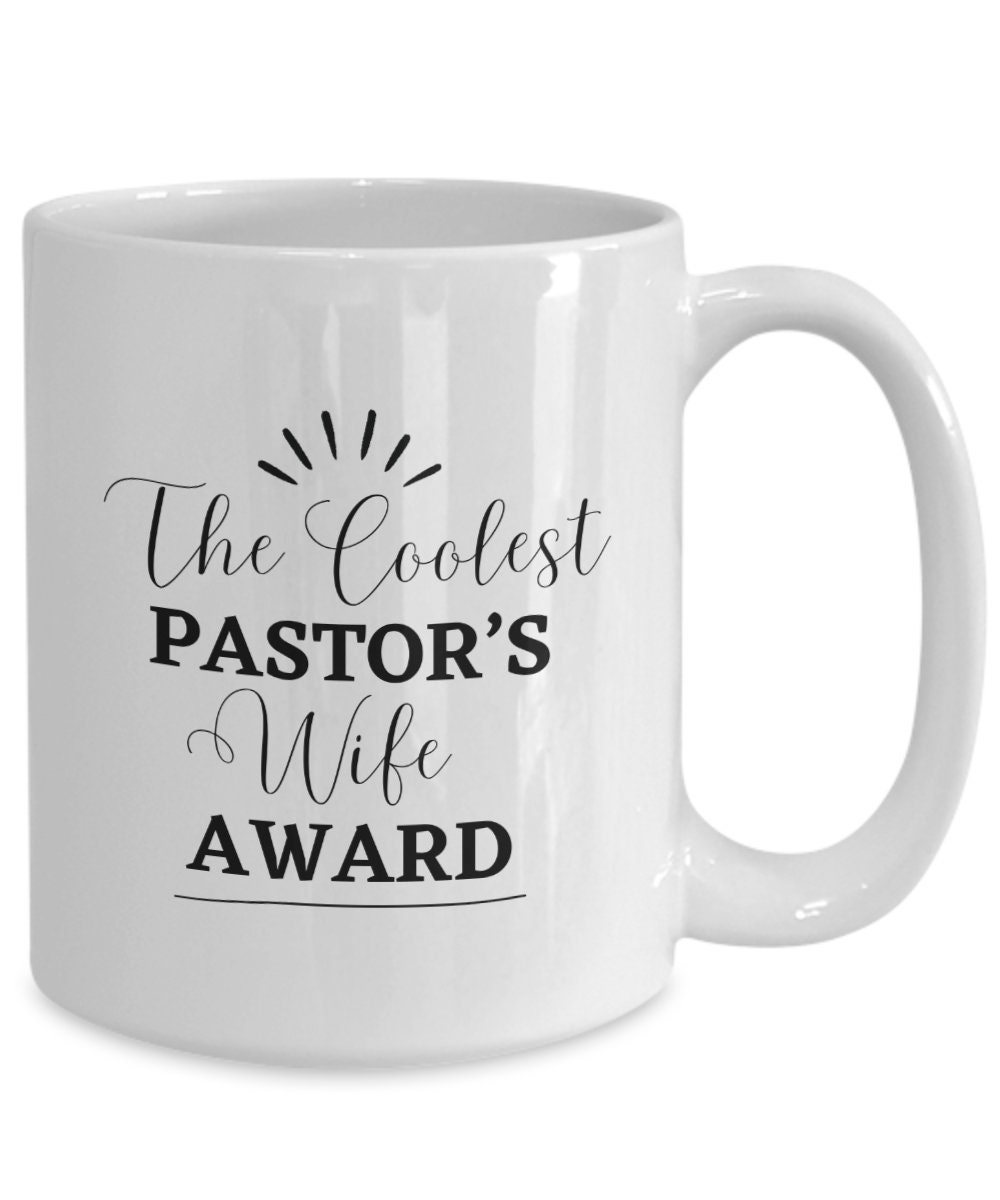 Pastors Wife Appreciation Mug Award For The Coolest Etsy