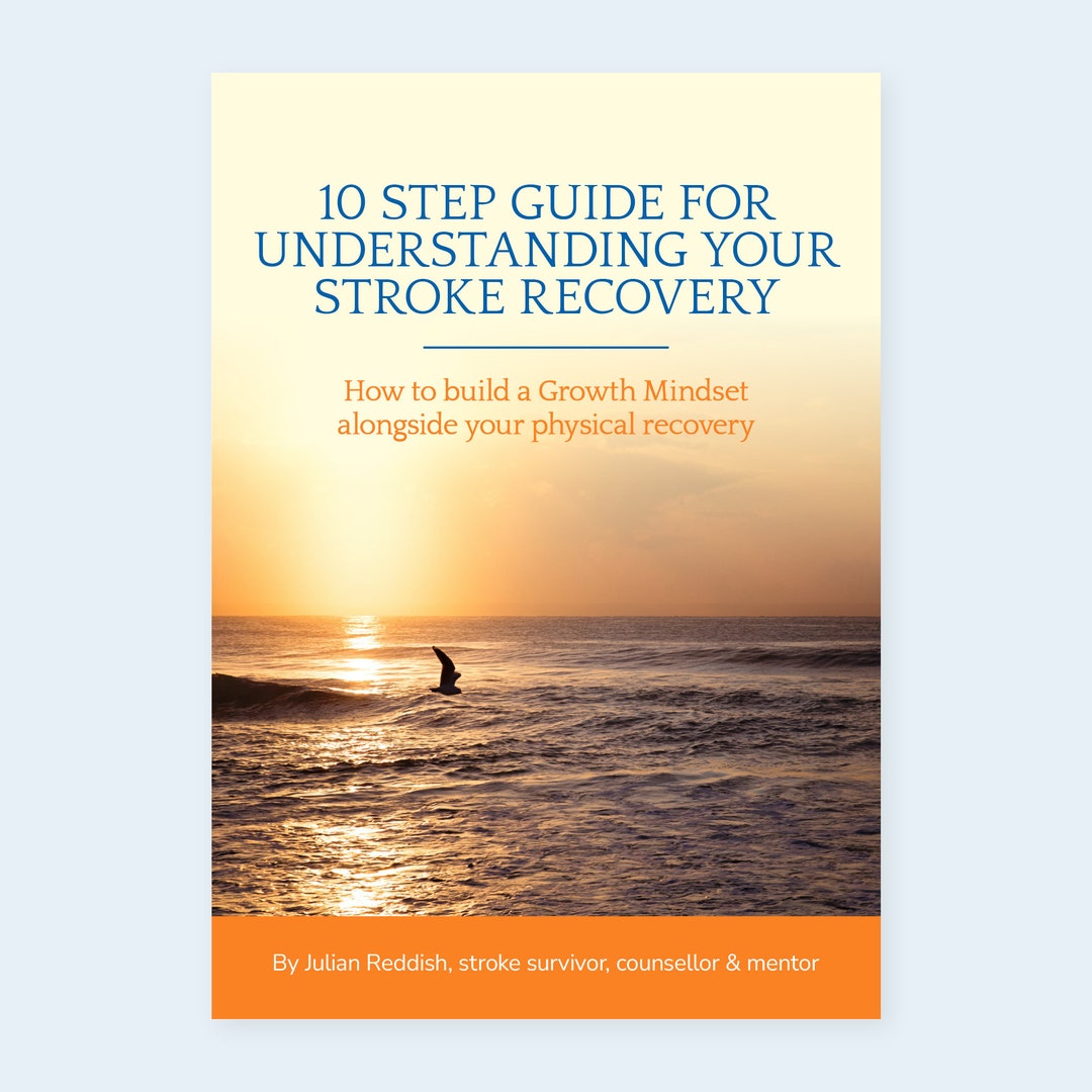 10-step Stroke Recovery Guide. When It Comes to Stroke Recovery ...