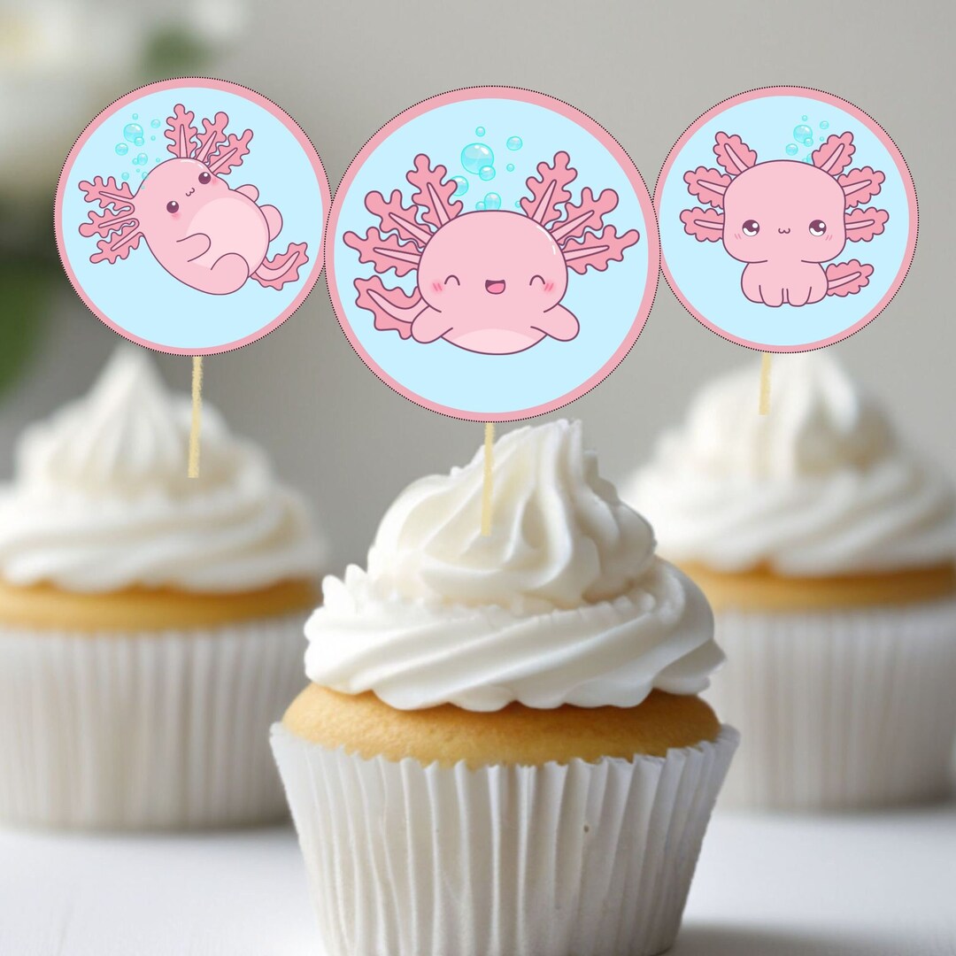 Axolotl Cupcake Toppers | Printable Cake Food Sign Tag | Girl Boy Cute ...