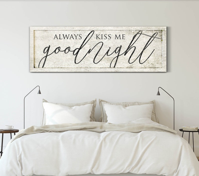 Always Kiss Me Goodnight Sign, Master Bedroom Wall Art, Love Quote ...