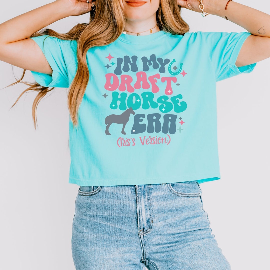 Custom in My Draft Horse Era Tshirt, Personalized Draft Horse Shirt ...
