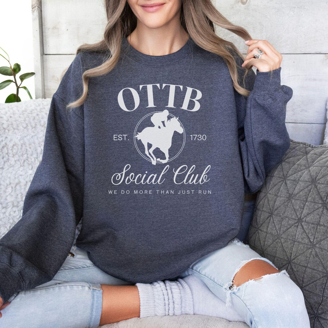 OTTB Social Club Horse Sweatshirt, Thoroughbred Racehorse Shirt, OTTB Rescue Horse Shirt, Gift ...