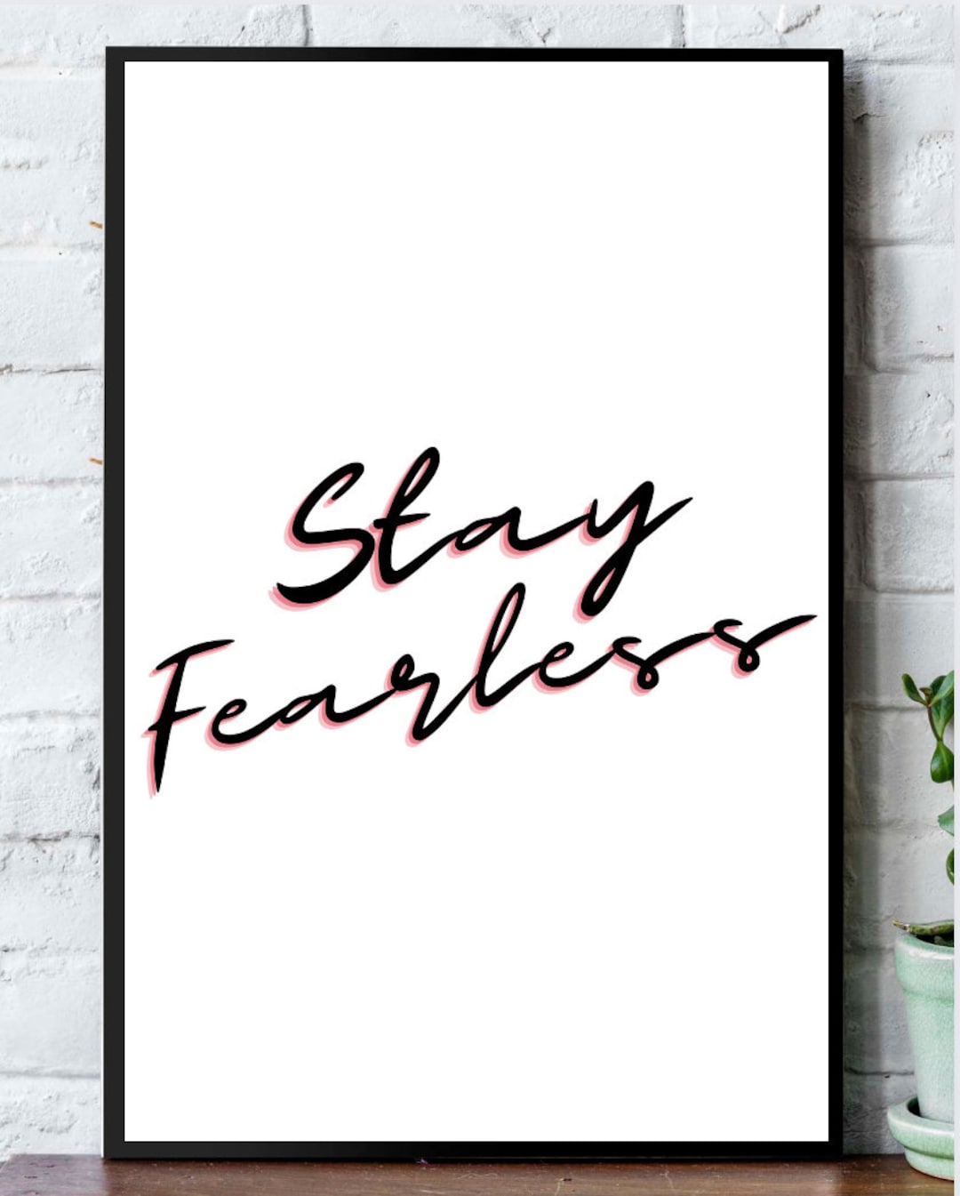 Stay Fearless Quote. Motivational Quotes. Wall Art Prints for Home Wall ...