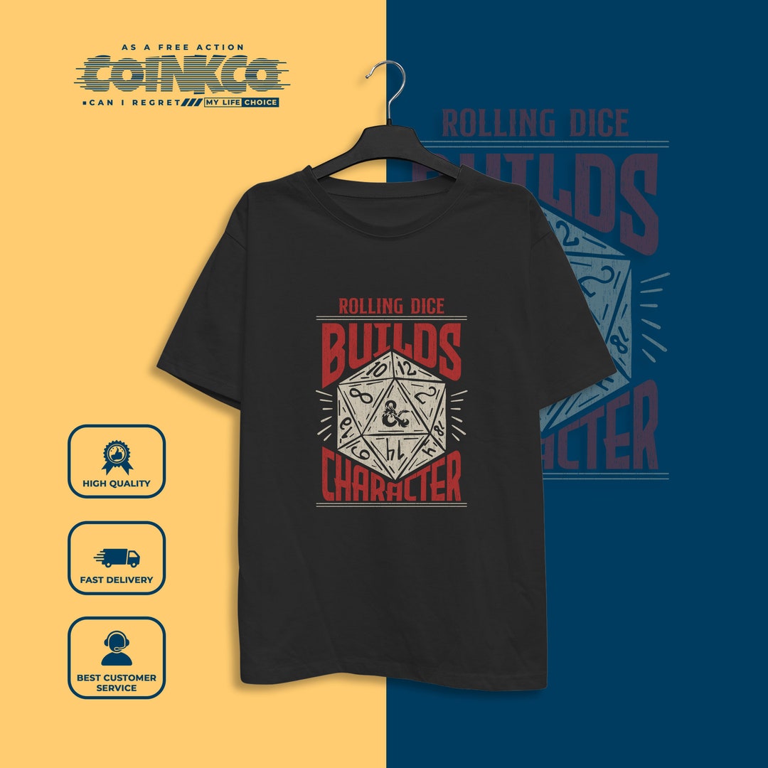 Rolling Dice Builds Character T-shirt Inspired Design Fantasy Gaming ...
