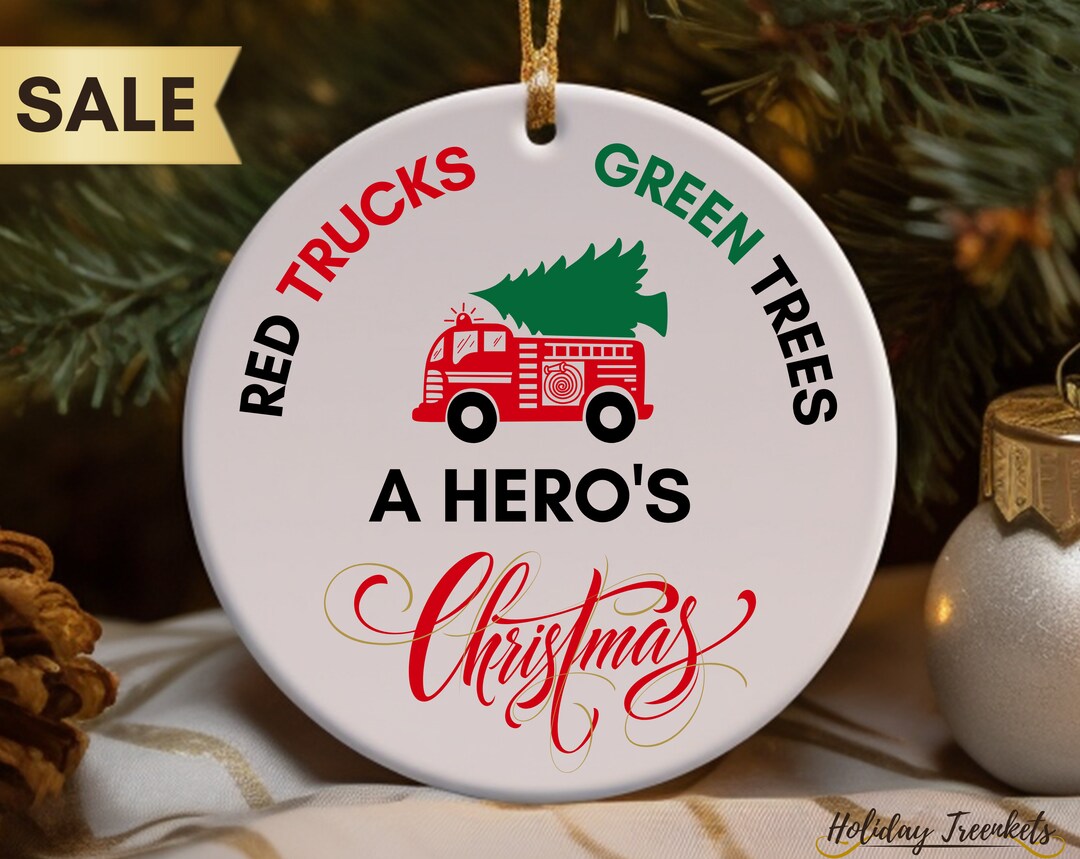 Red Trucks Green Trees A Heroes Christmas Ornament | Gift for First ...