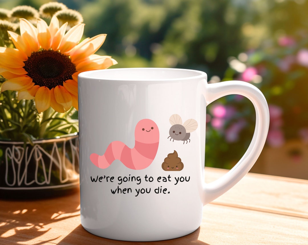 Cute Worm Meme Mug Funny Mortality Mug Silly Gift for - Etsy