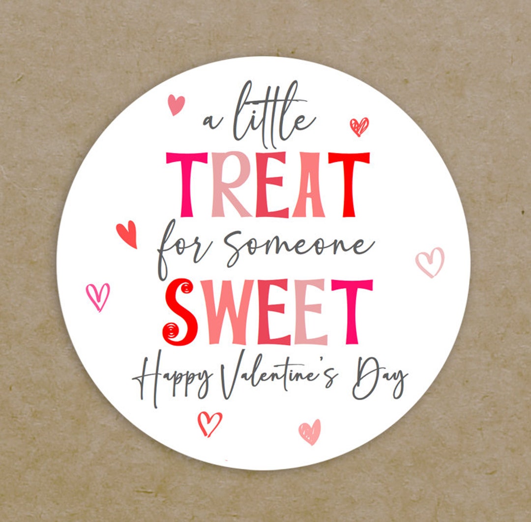 Happy Valentine's Day A Little Treat for Someone Sweet Circle Labels ...