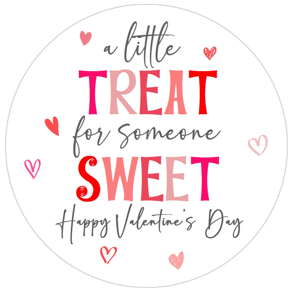 Happy Valentine's Day A Little Treat for Someone Sweet Circle Labels ...