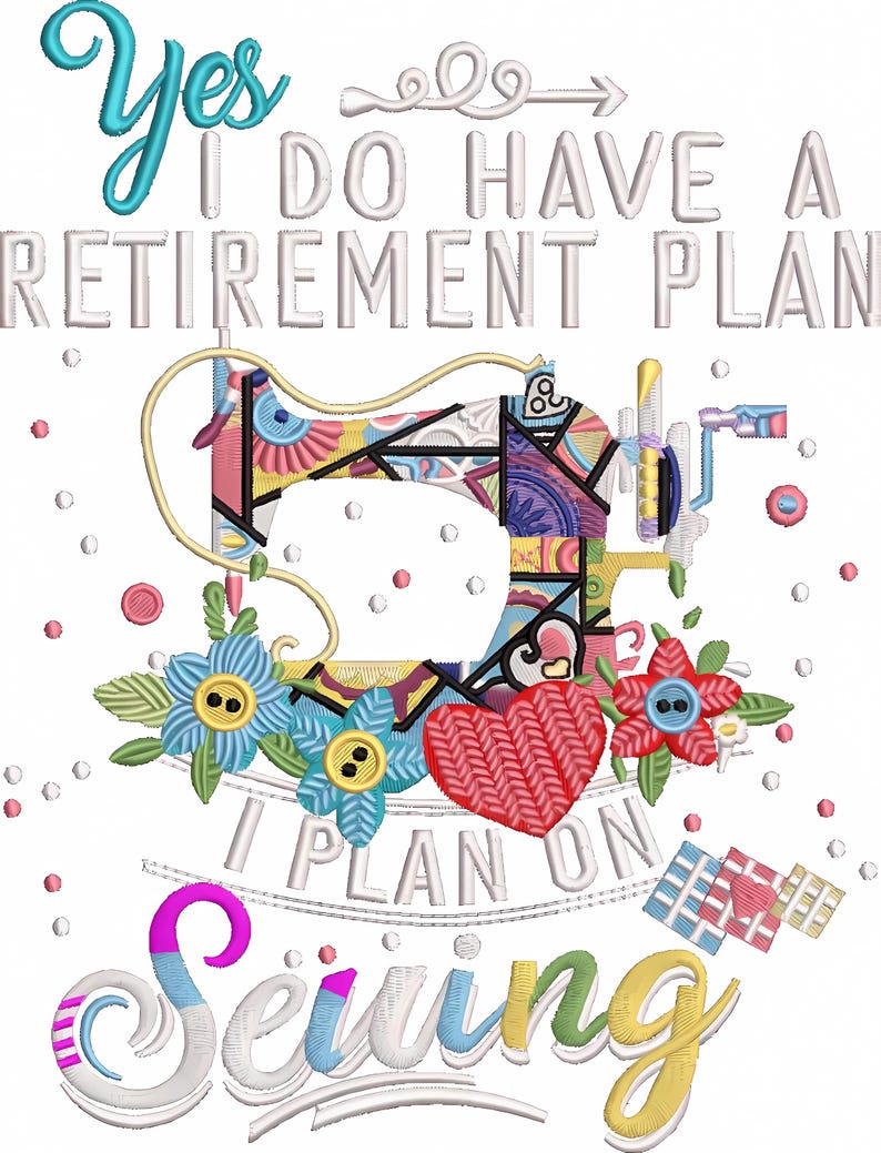 Sewing Machine Embroidery Design Retirement Plan Sewing Quote ...