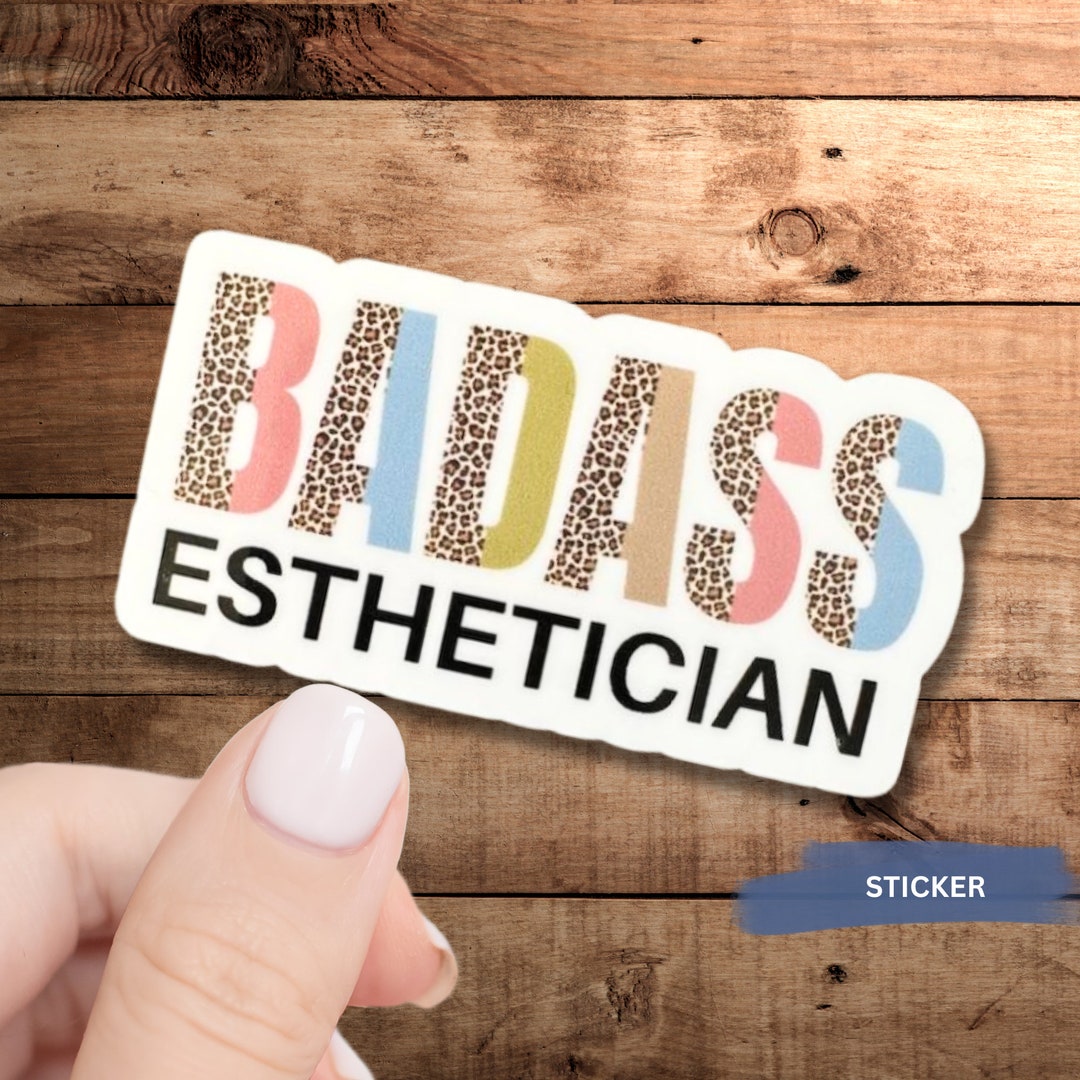 Badass Esthetician Sticker: Skincare Pro Gift - Etsy