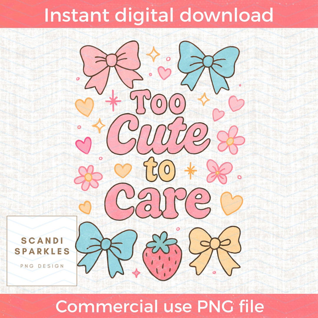 Too Cute to Care PNG – Kawaii Pastel Clipart With Bows, Hearts, Flowers ...