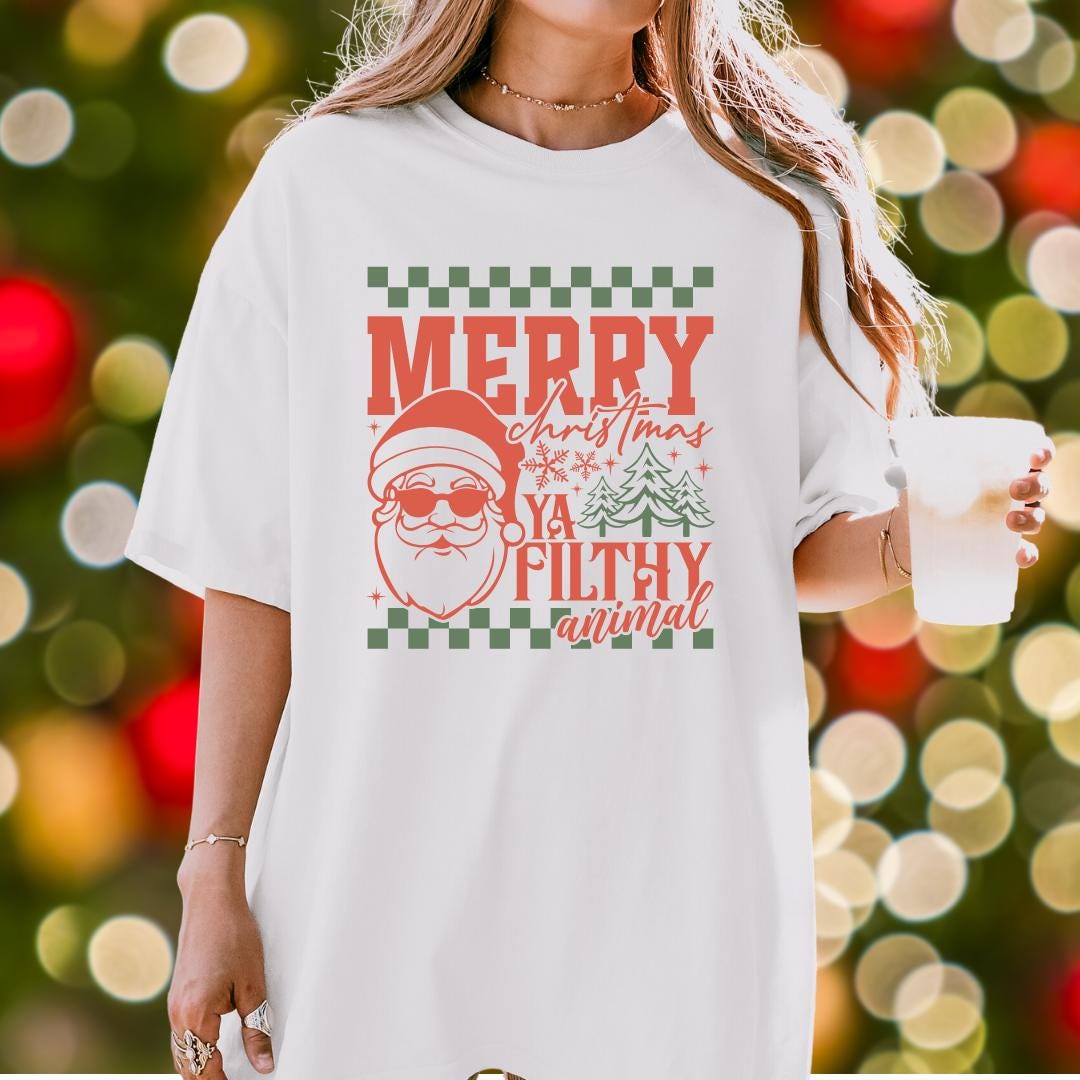 Merry Christmas Ya Filthy Animal Santa T-shirt, Unisex Holiday Tee - Etsy