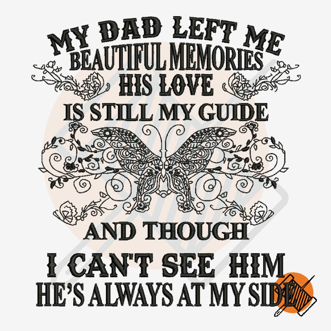 Dad's Beautiful Memory Embroidery Design - Etsy