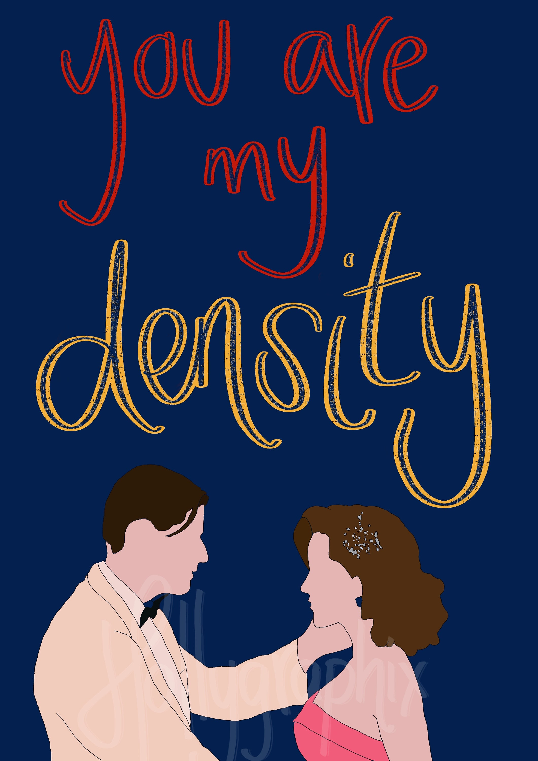 You Are My Density - Hand-drawn Movie Poster - Back to the Future Quote ...