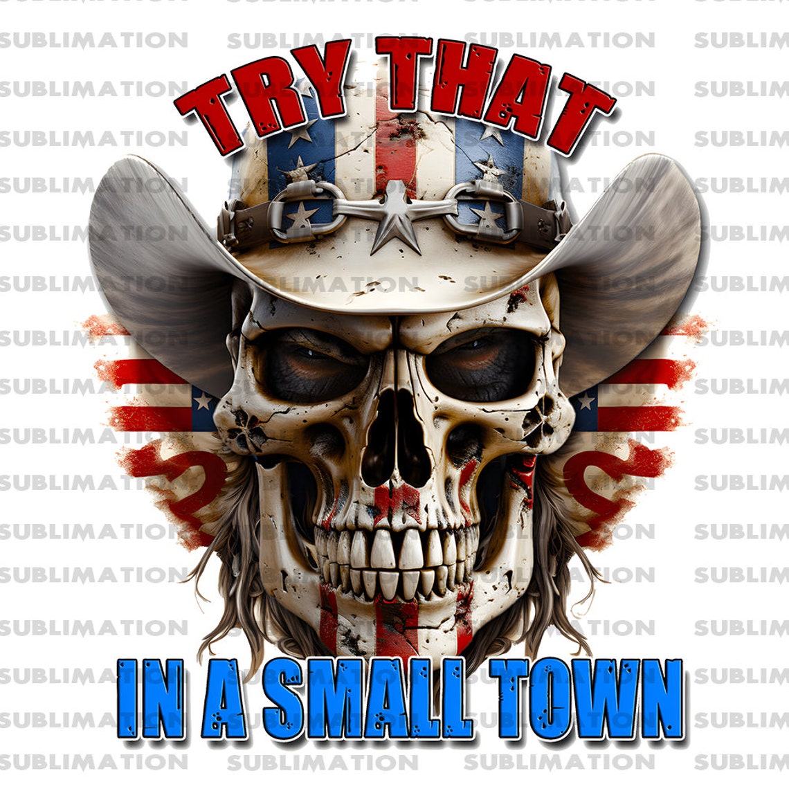 Try That In A Small Town Png Sublimation Png Sublimation Etsy