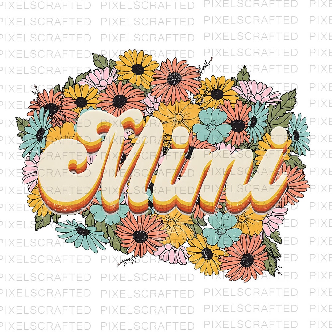 Mimi Png Sublimation Png Sublimation Designs Floral Png - Etsy