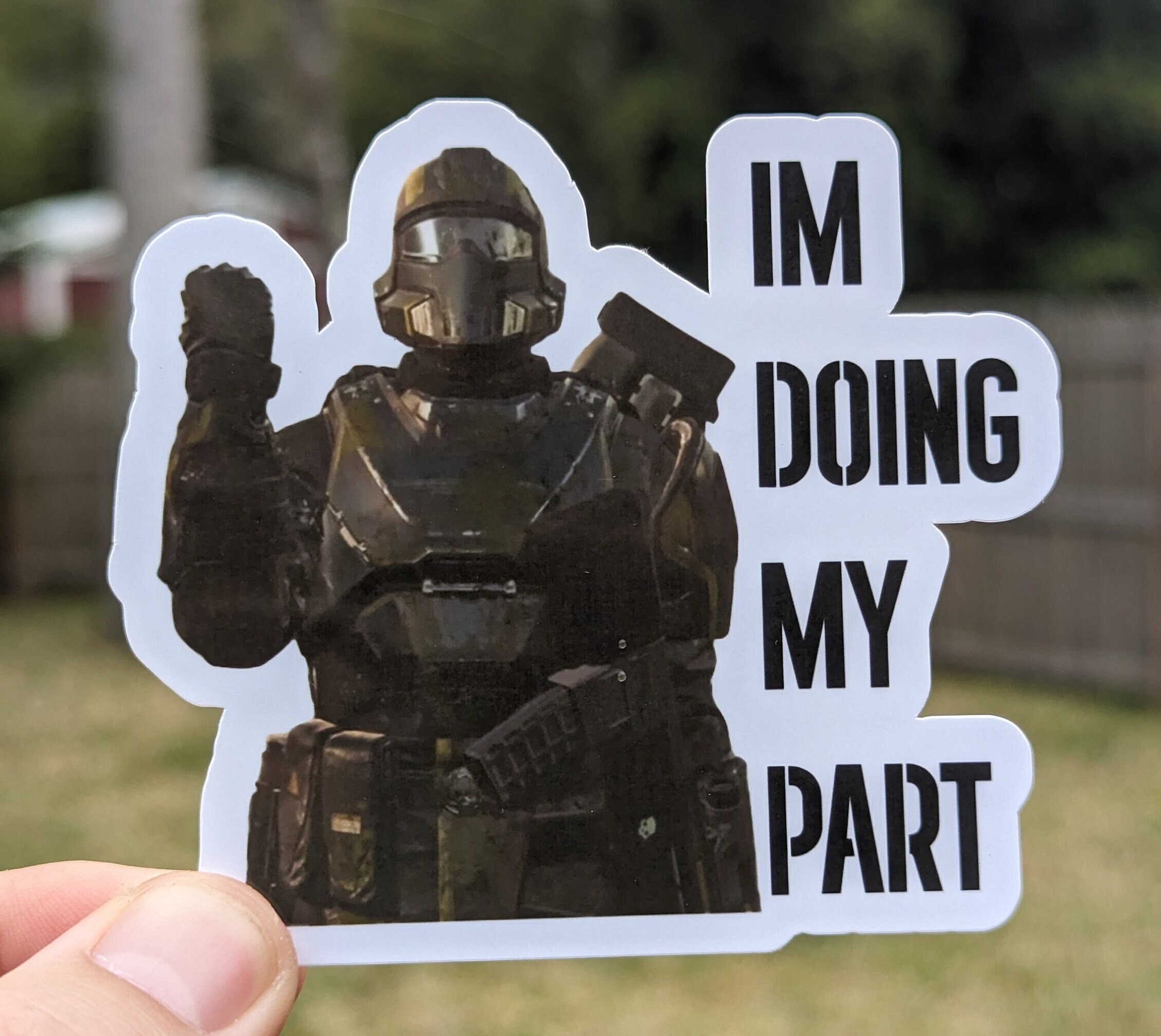 Helldivers 2 Video Game Vinyl Sticker Decal. I'm Doing My Part ...
