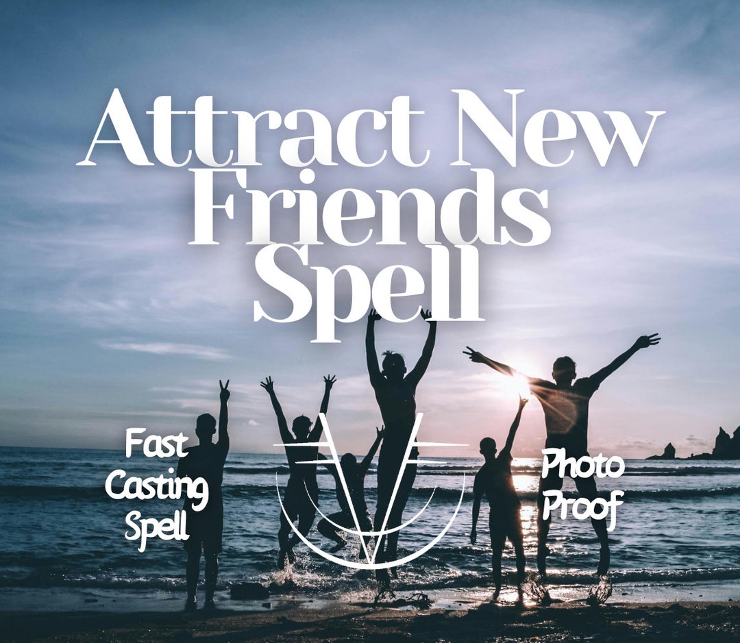 Attract New Friends Spell | Friendship Spell | New Friends Spell ...