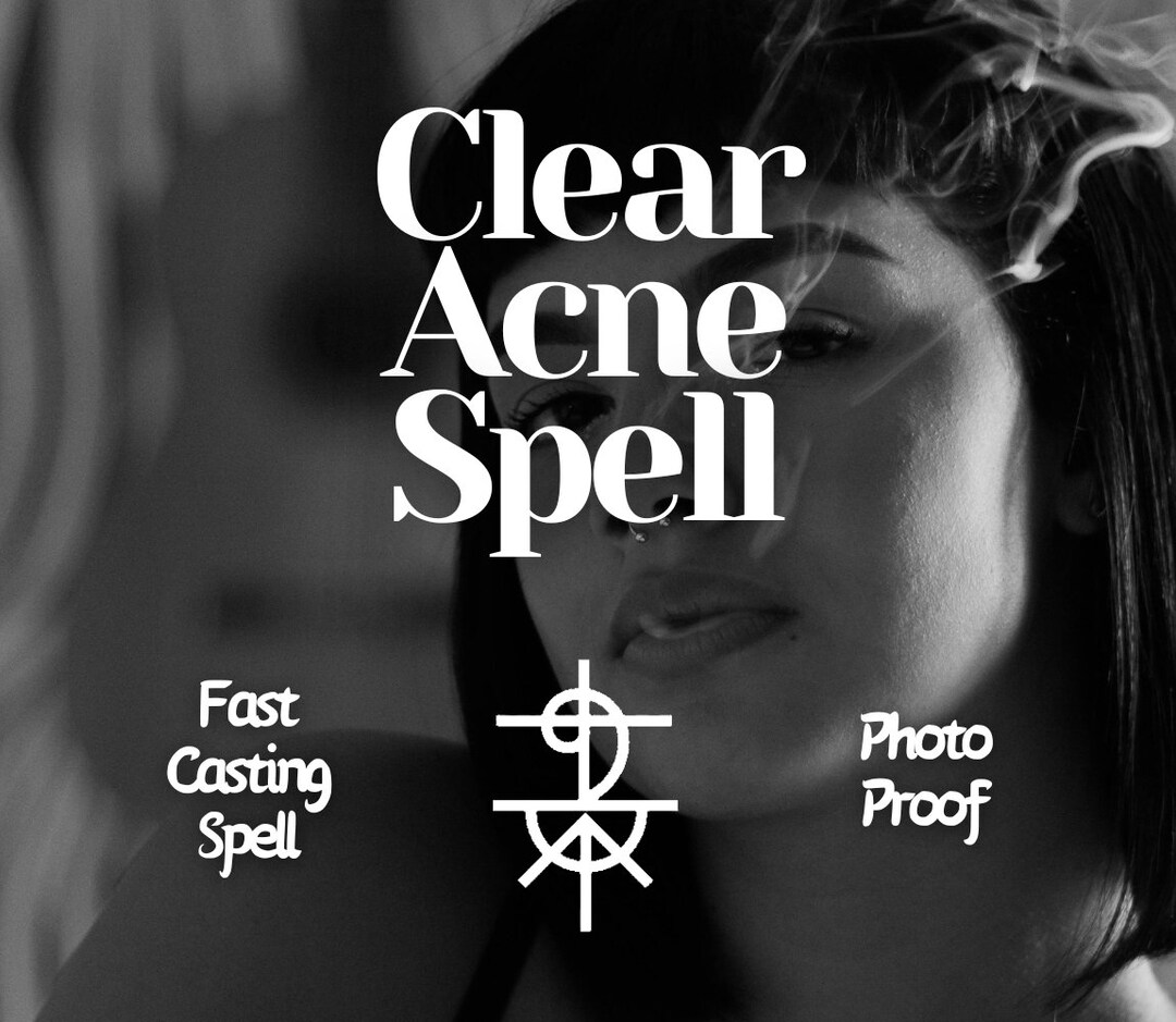 Clear Acne Spell Attractive Spell Clear Skin Spell Acne Free Instant ...