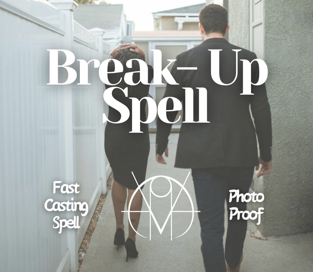 Break Up Spell Divorce Spell Third Party Removal Spell Black