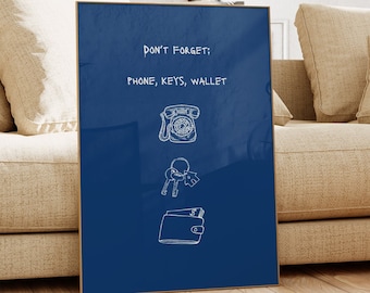 Don't Forget Sign, Cute Doorway Art, Phone Keys Wallet Reminder Print ...