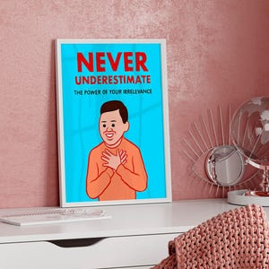 Joan Cornella - Never Underestimate | Black Humor Posters | Home ...