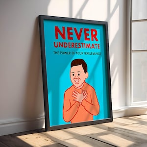 Joan Cornella - Never Underestimate | Black Humor Posters | Home ...