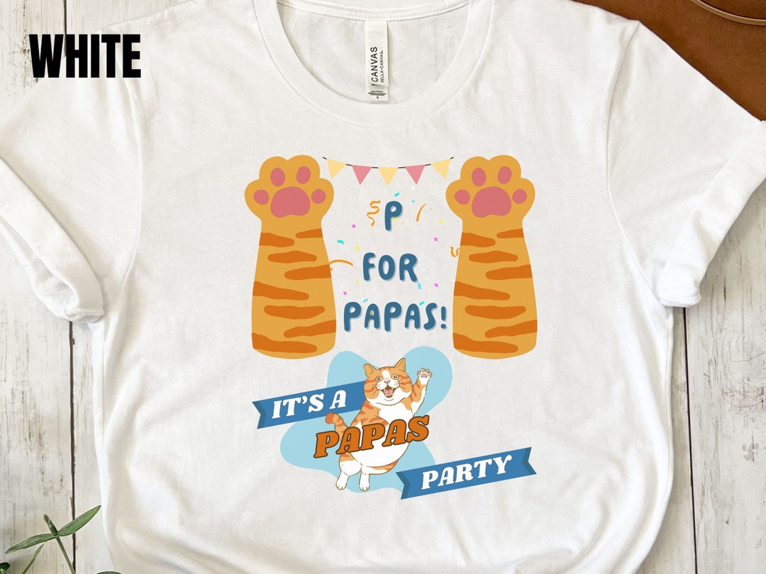 P for Papas It's a Papas Party Shirt Tiktok Trend Viral - Etsy