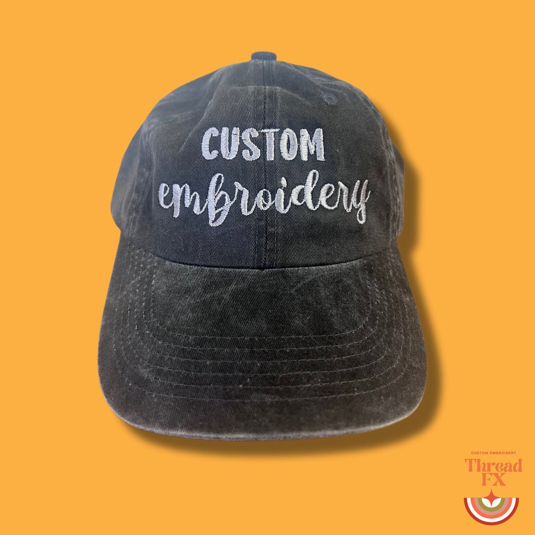 Custom Embroidered Dad Hats. Make It Your Own, Great for Gifts, Special ...