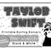 Taylor Swift Inspired Printable Black & White Party Banner, Tswift ...
