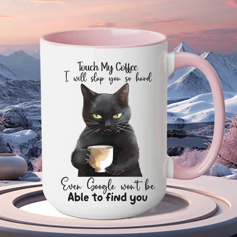 Funny Touch My Coffee and I'll Slap You Two-tone 15oz Coffee Mugs. A ...