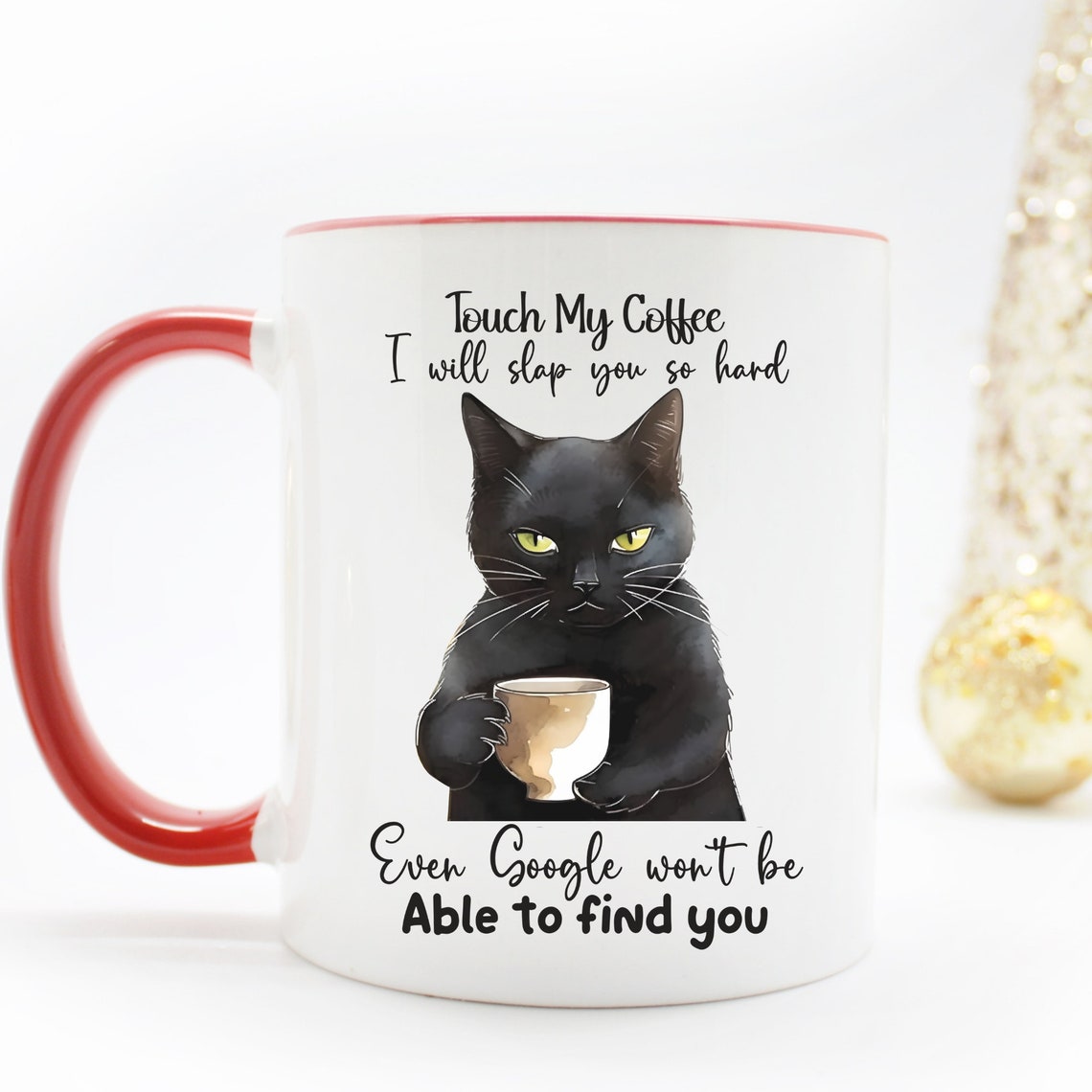 Funny Touch My Coffee and I'll Slap You Two-tone 15oz Coffee Mugs. A ...