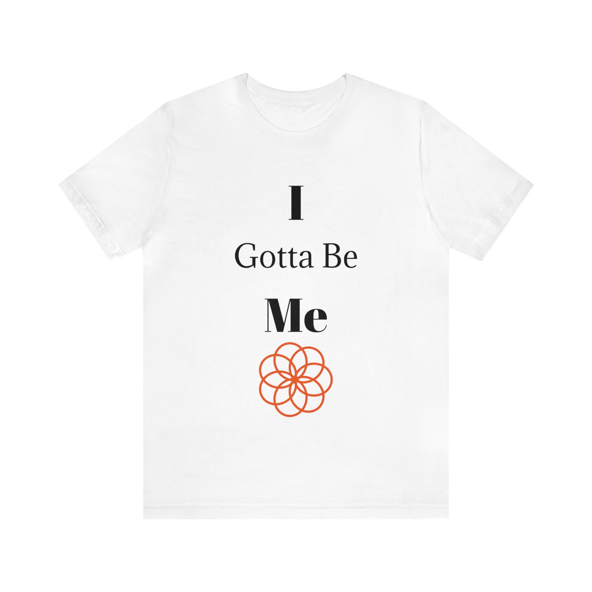 I Gotta Be Me, Feeling Good, God Loves Me the Way I Am, Being Me is ...