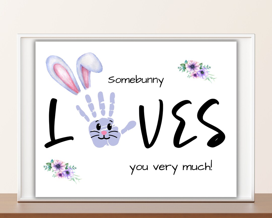 Easter Handprint Art, Easter Craft Handprint Art, Some Bunny Loves You ...