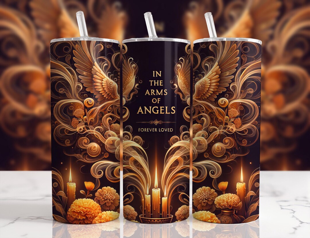 Golden Incense in the Arms of Angels, Forever Loved All Souls Tumbler ...