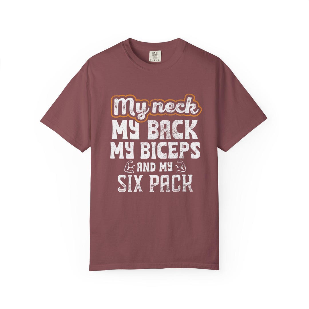 My Neck My Back Biceps Six Pack T-shirt, Unisex Gym Shirt Unisex ...