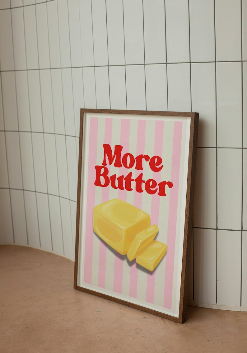 More Butter Poster, Foodie Poster, Butter Print, Kitchen Wall Decor for ...