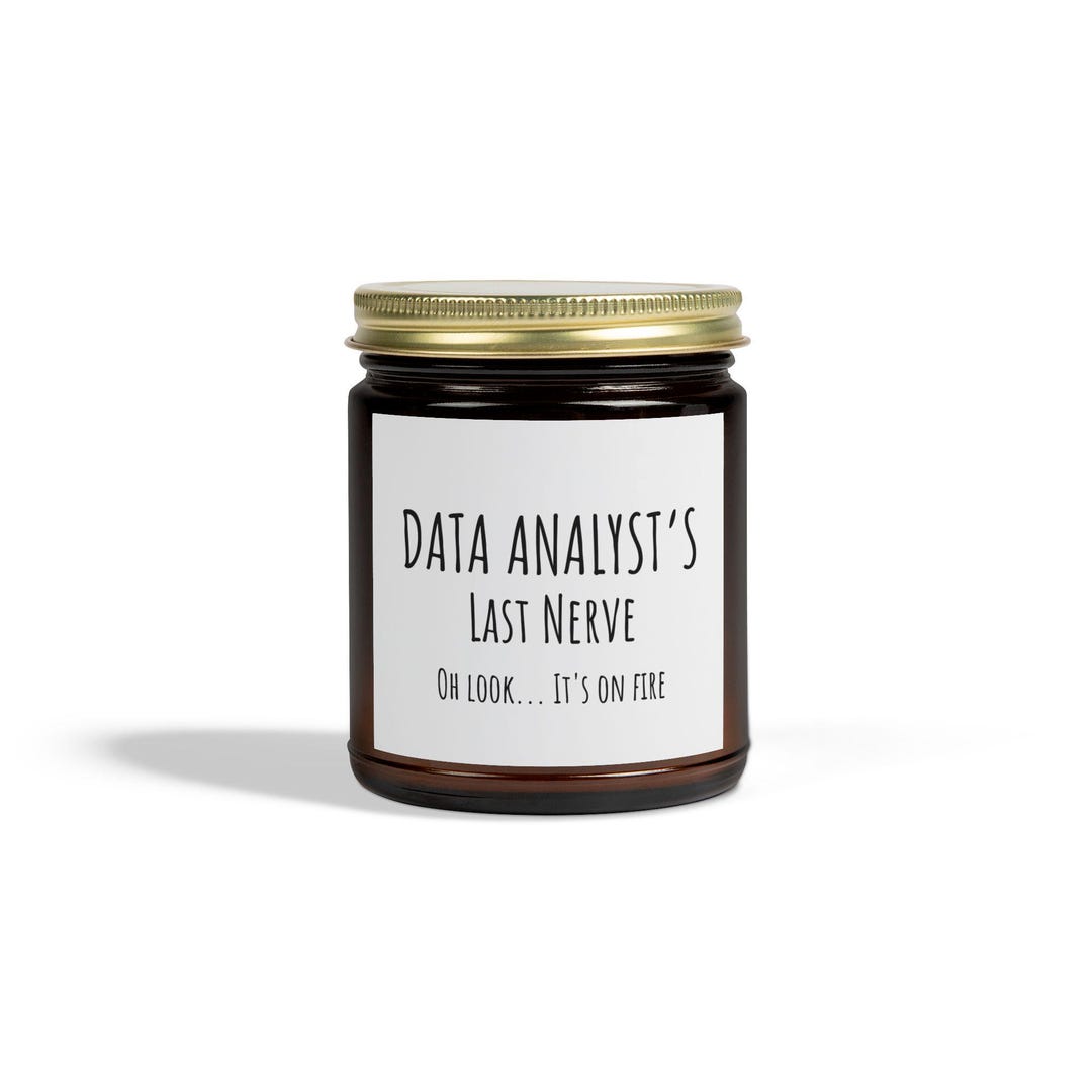 Funny Data Analysts Last Nerve Candle Gift for Data Analyst Birthday ...