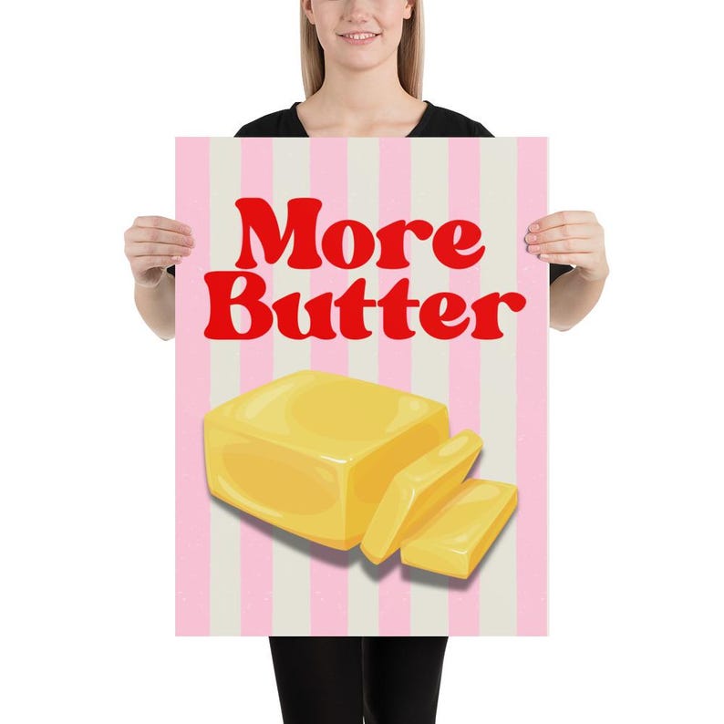More Butter Poster, Foodie Poster, Butter Print, Kitchen Wall Decor for ...