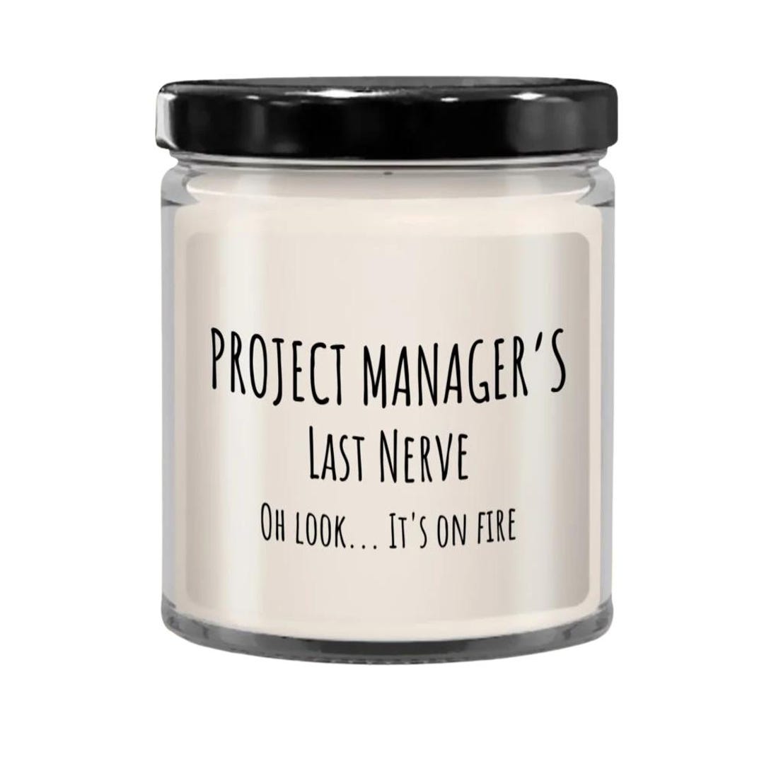 Funny Project Managers Last Nerve Candle Gift for Project Manager ...