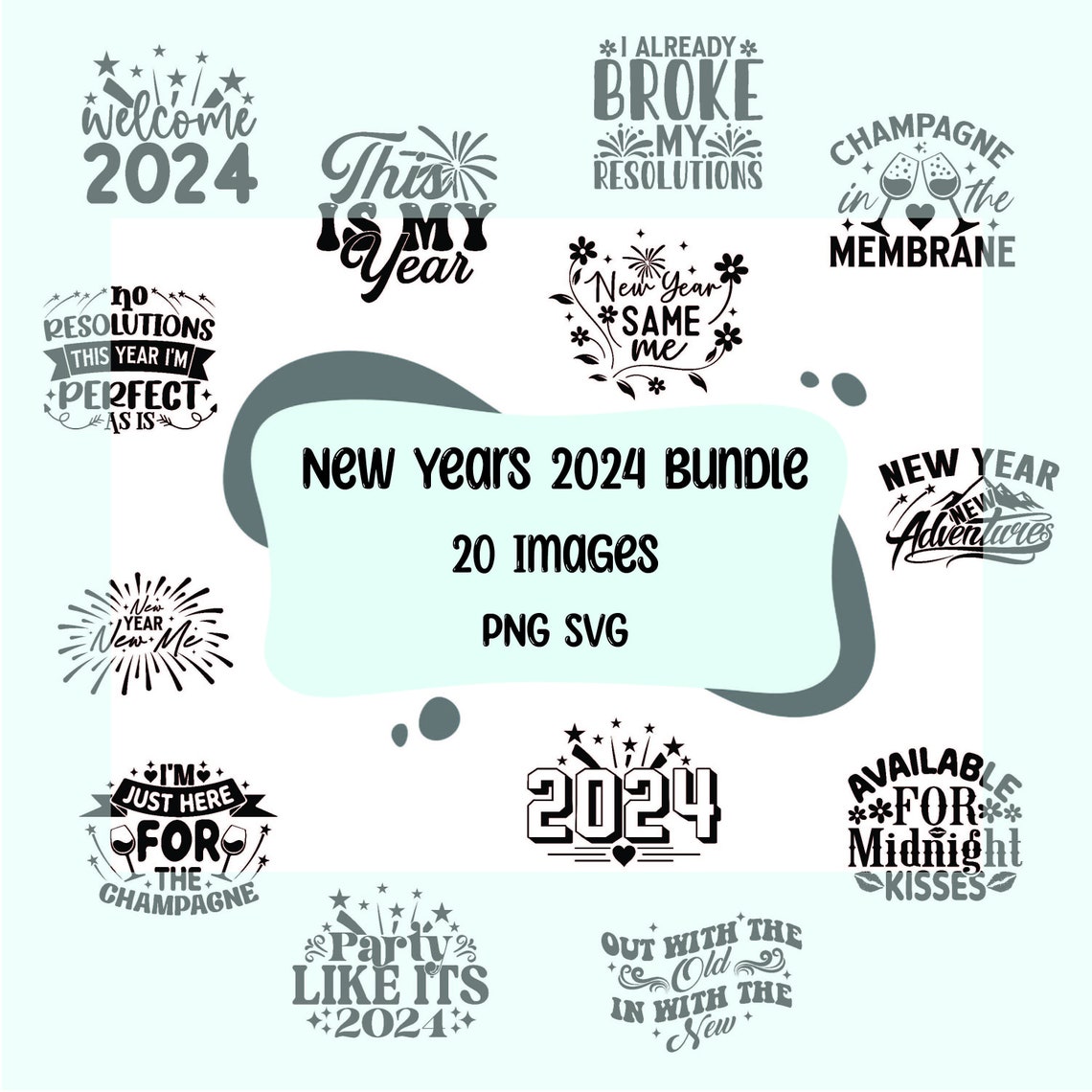 New Years 2024 SVG Bundle! Funny, Cute Sarcastic Quotes About New Years ...