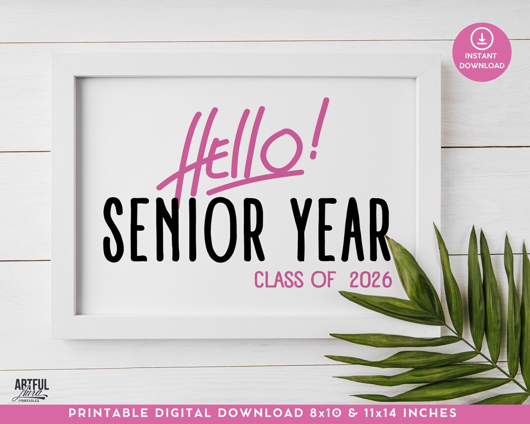 Senior Year First Day Sign, Printable Class of 2025 Back to School Sign ...