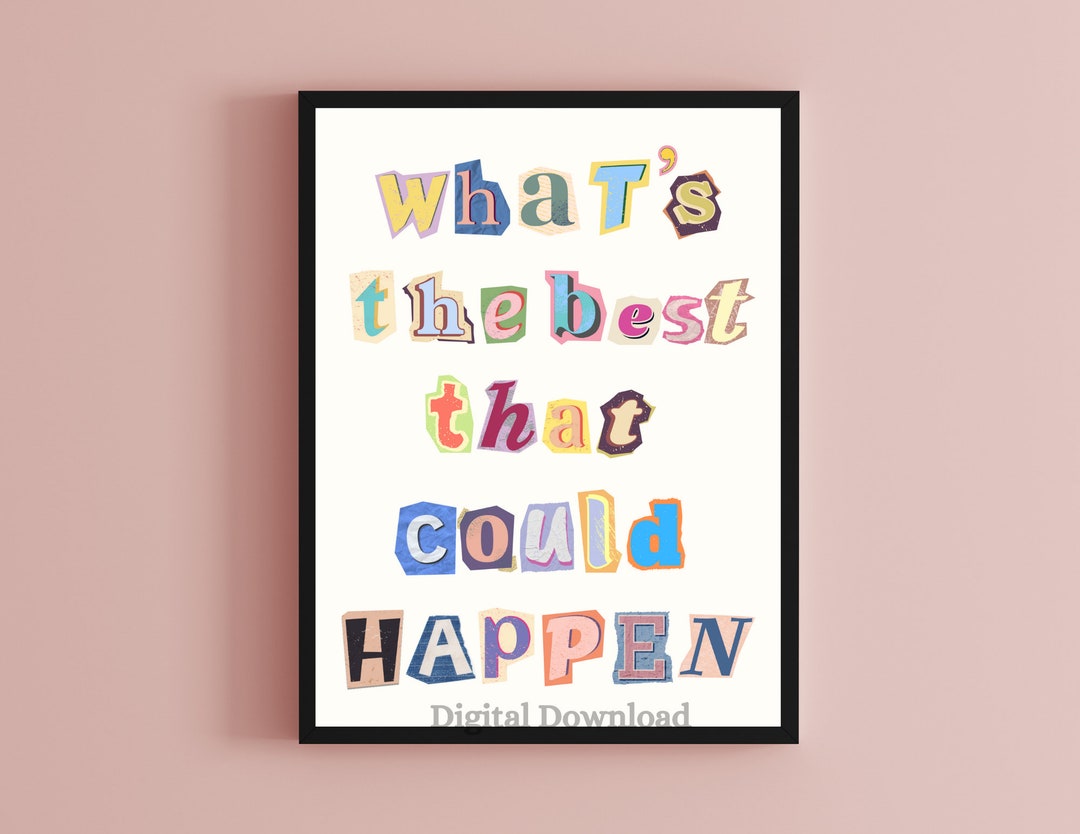Letter Clippings Wall Art What's the Best That Could Happen Quote Wall ...