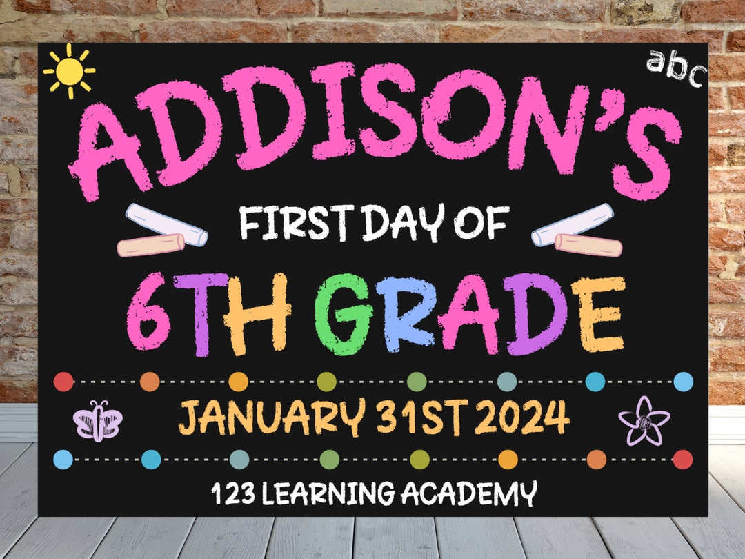 First Day of School Sign | 6th Grade | Editable Sign | Back to School ...