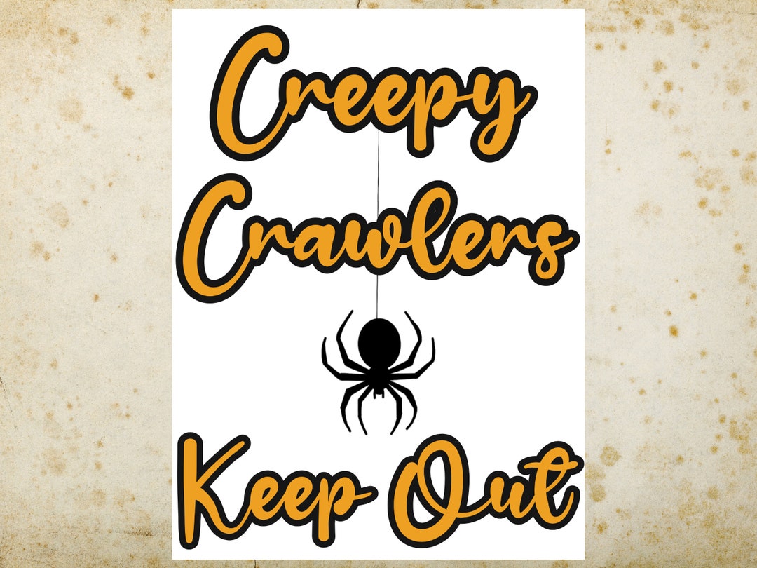 Creepy Crawlers Keep Out Digital Print I Instant Download I Anti ...