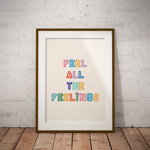 Feel All the Feelings Digital Printable Wall Art With Hand Drawn Font ...