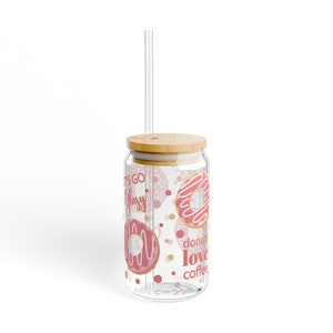 Donut Lover Coffee Print Sipper Glass 16oz Trendy Gift for Bridesmaids ...