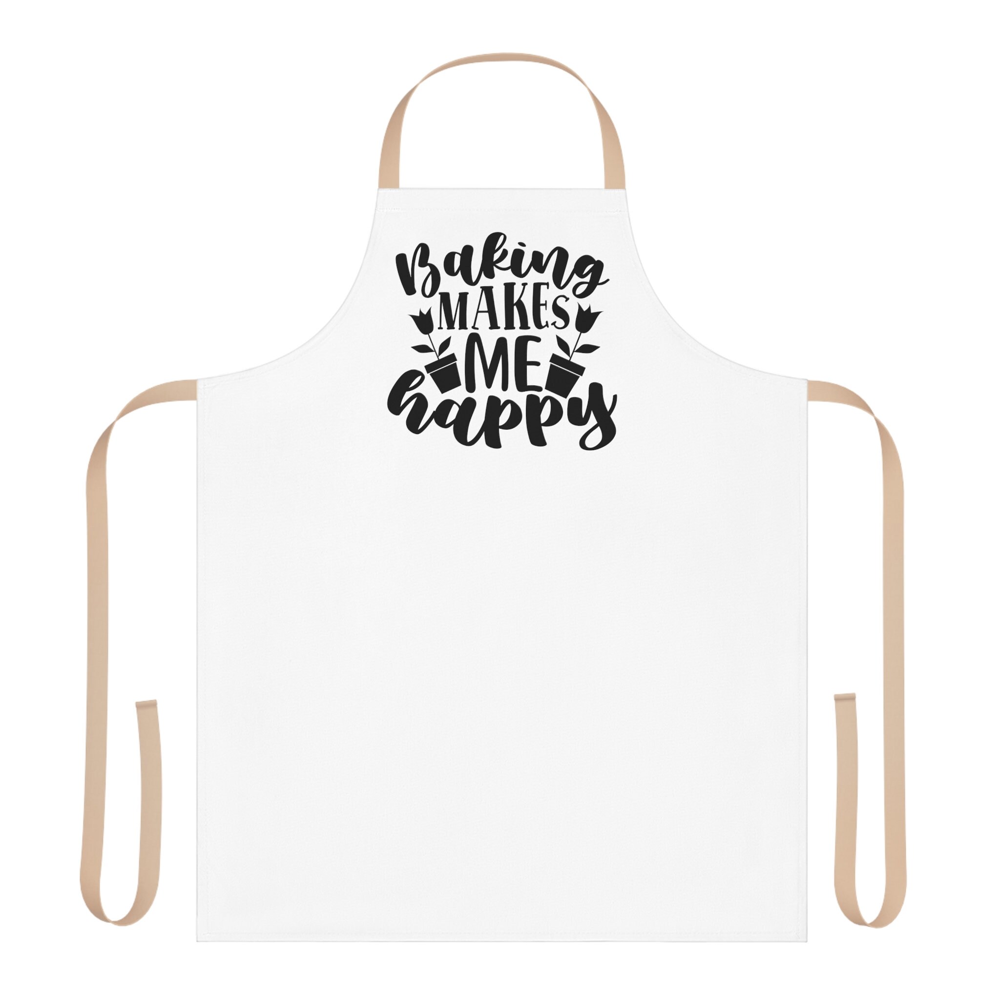 Baking Makes Me Happy-custom and Stylish Apron for Kitchen-professional ...