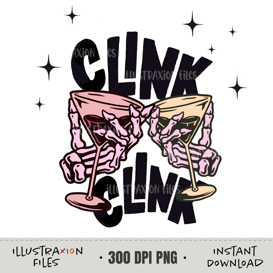 Clink Clink PNG | Girls Night Out | New Years Eve | Skeleton | Martini ...