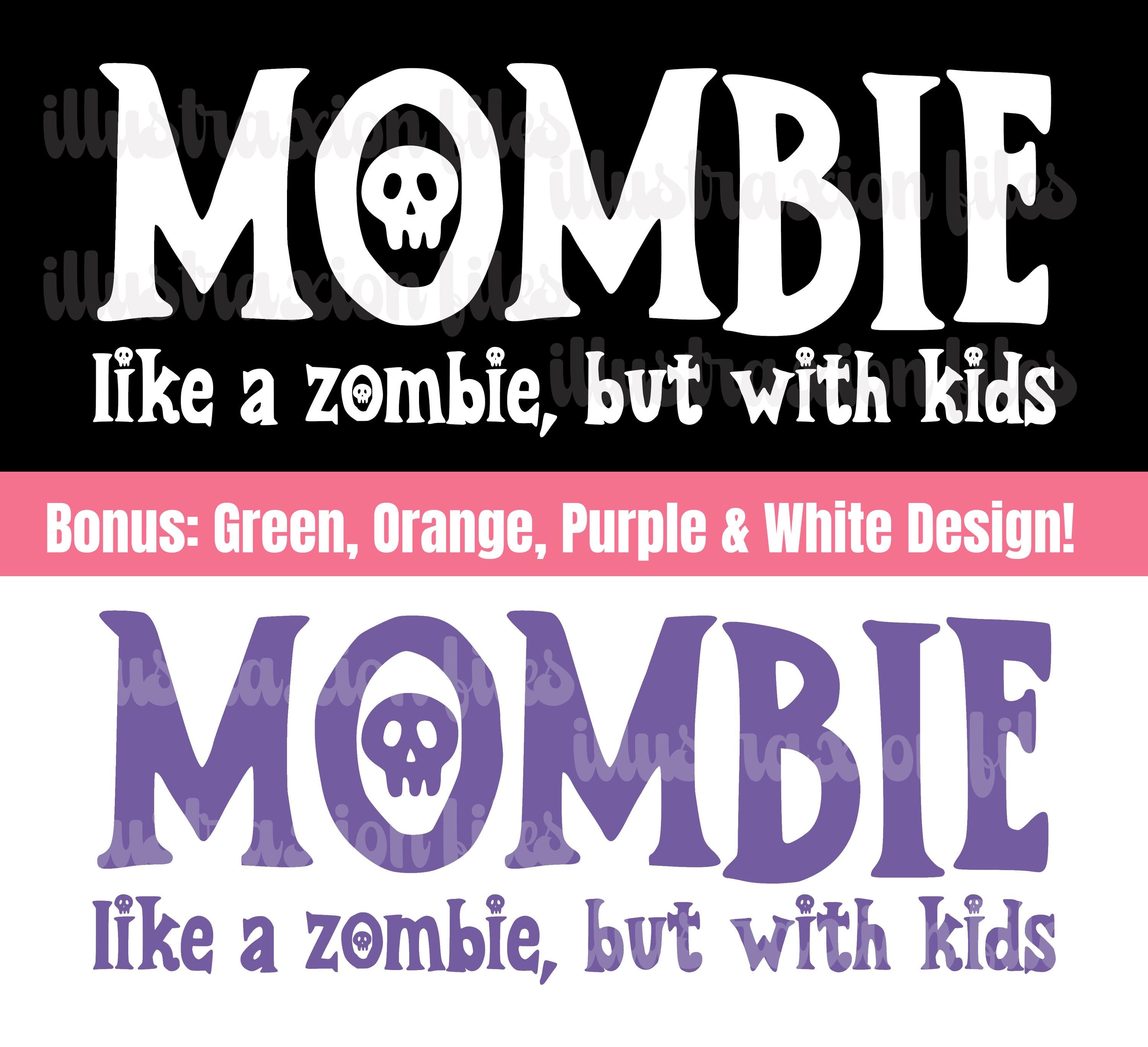 Mombie Like a Zombie but With Kids PNG | Funny Mom Halloween | Monster ...